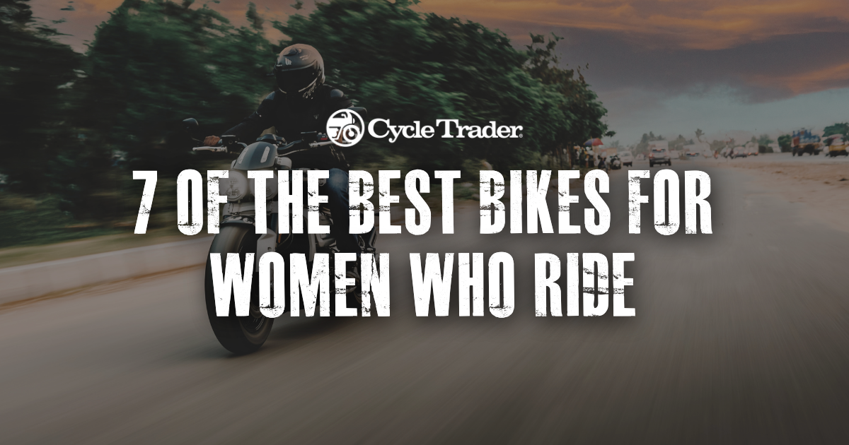 7 of the Best Motorcycles for Women Riders